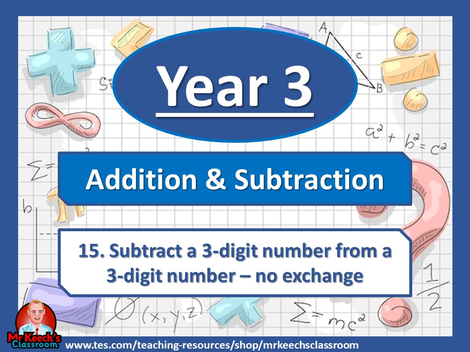 Year 3 Addition And Subtraction Subtract 3 digit Numbers No
