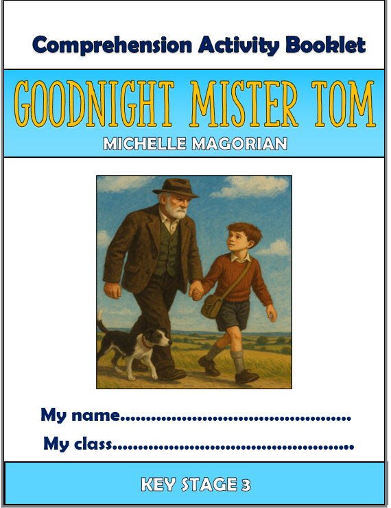 Goodnight Mister Tom - KS3 Comprehension Activities Booklet! | Teaching ...