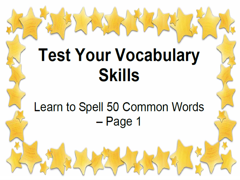 Test Your Vocabulary Skills Learn To Spell 50 Common Words Page 1
