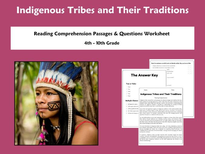 Indigenous Tribes and Their Traditions: Reading Comprehension Passages ...