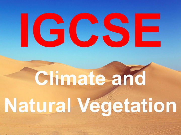 Igcse Geography Climate And Vegetation at Judy Robeson blog