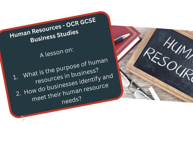 OCR GCSE Business studies - 3.1 - Human Resources | Teaching Resources