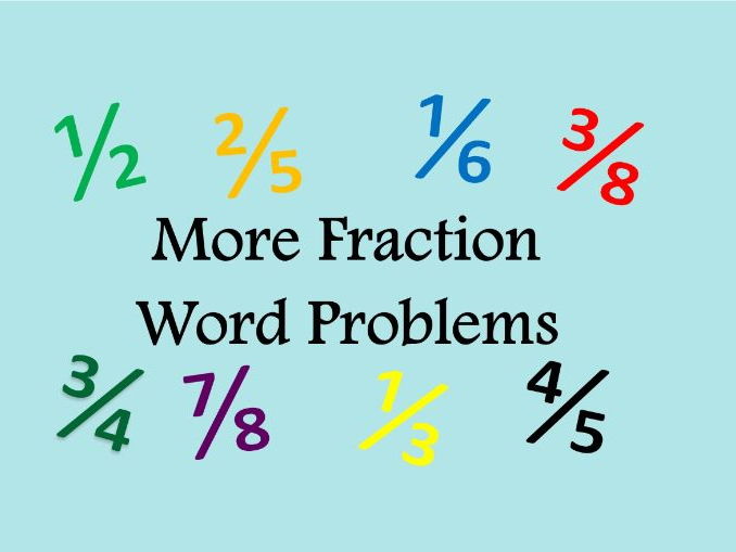 More Fraction Word Problems With Answers Teaching Resources