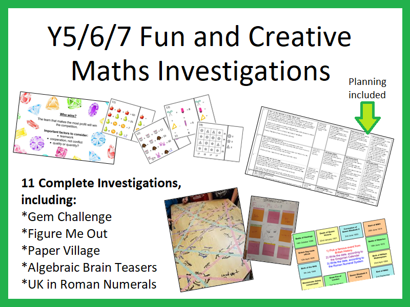 11 Fun And Creative Maths Investigations Year 5 6 7 By Jessgoldsmith5 11 Fun And Creative Maths Investigations Year 5 6 7 By Jessgoldsmith5
