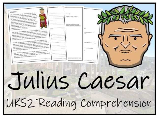 UKS2 History - Julius Caesar Reading Comprehension & Biography Bundle ...