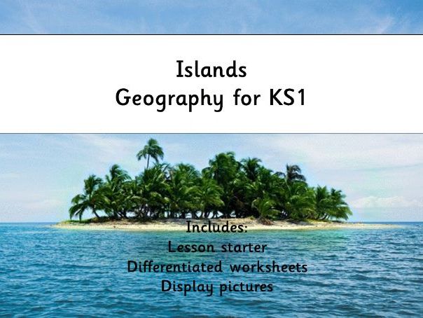Islands - Geography for Ks1 | Teaching Resources