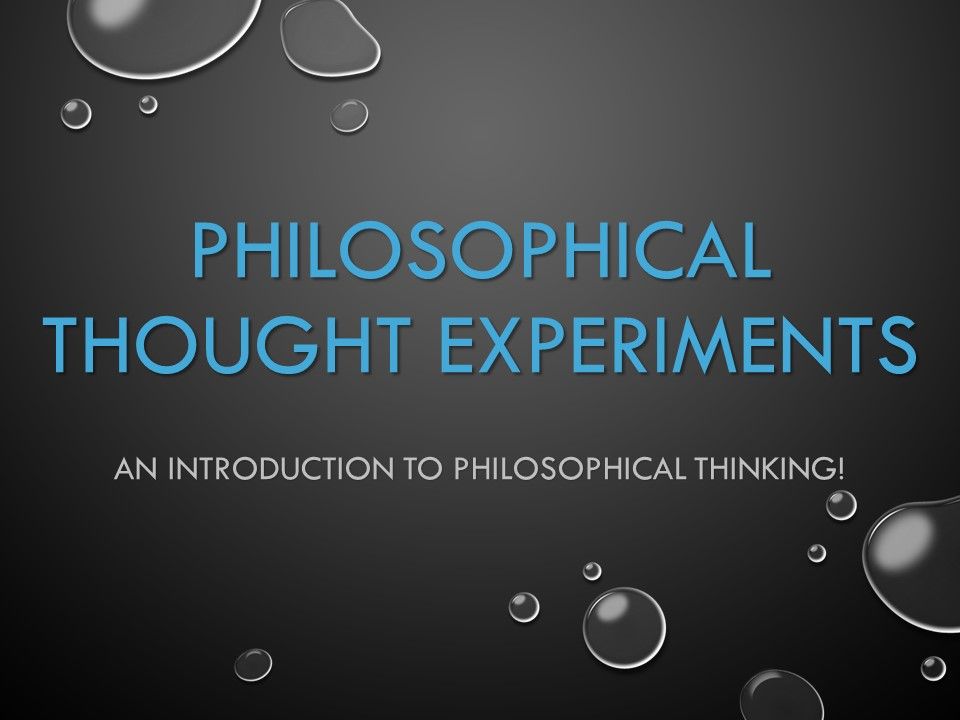 Philosophical Thought Experiments Teaching Resources