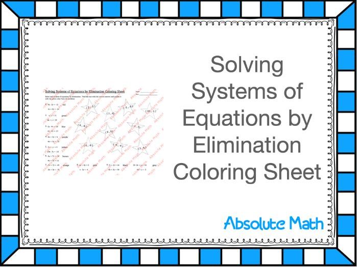 Solving Systems by Elimination Coloring Sheet | Teaching Resources