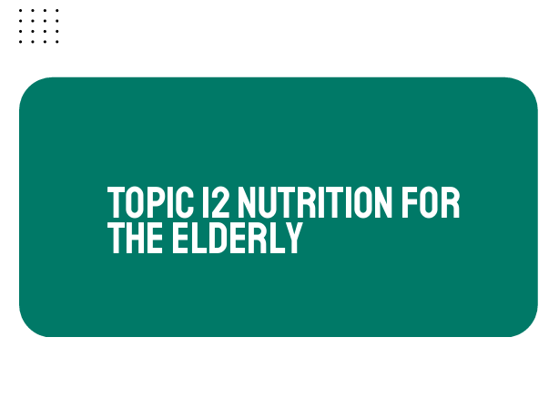 Food and Nutrition: Nutrition for the Elderly Lesson | Teaching Resources