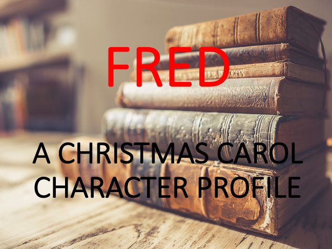 A Christmas Carol Fred Character Profile Teaching Resources a-christmas-carol-fred-character-profile-teaching-resources