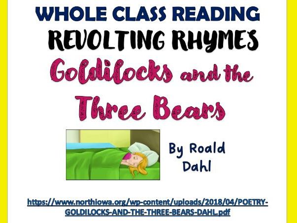 Revolting Rhymes Goldilocks and the Three Bears - Whole Class Reading ...