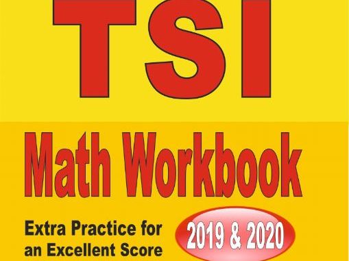 TSI Math Workbook 2019 & 2020: Extra Practice for an Excellent Score ...