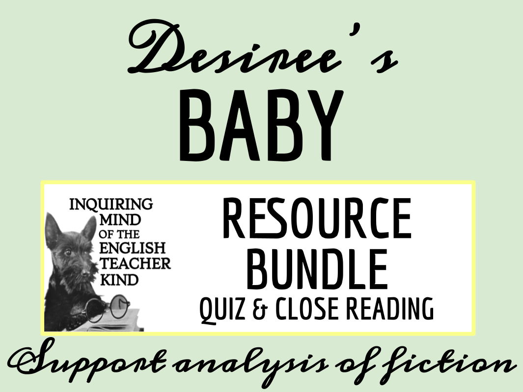 "Desiree's Baby" by Kate Chopin Resource Bundle | Teaching Resources