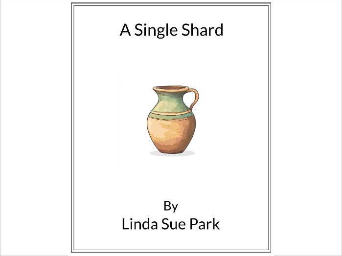 A Single Shard by Linda Sue Park - (Lesson Plan) | Teaching Resources