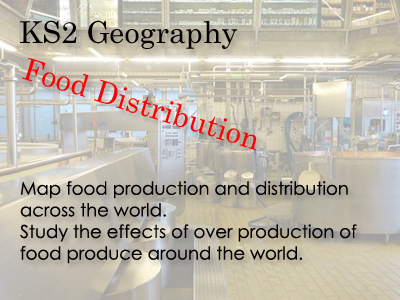 KS2 Geography Food Distribution by nikkimarsh | Teaching Resources