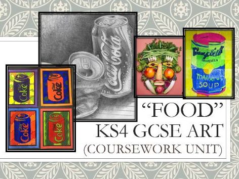 GCSE Art "Food" Entire Unit | Teaching Resources