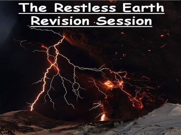 AQA GCSE RESTLESS EARTH REVISION LESSONS / SESSIONS & RESOURCES ...