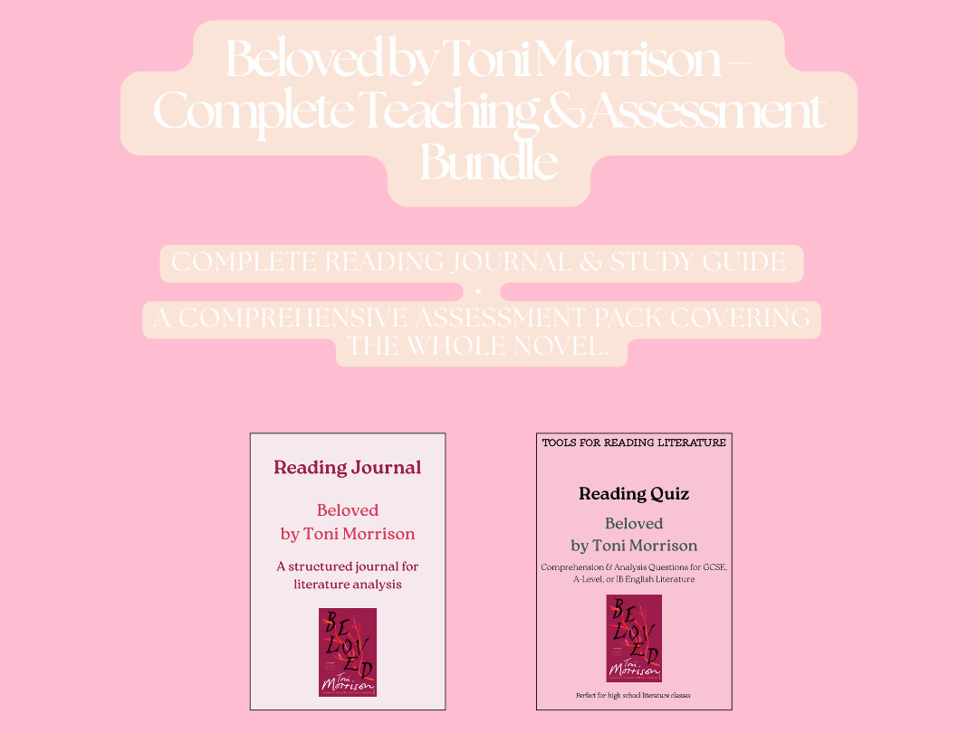 Beloved by Toni Morrison – Complete Teaching & Assessment Bundle ...