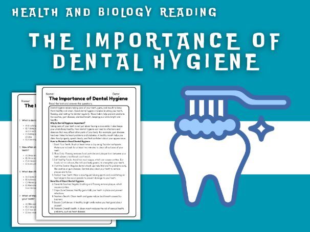The Importance of Dental Hygiene - Health Reading Worksheet | Teaching ...
