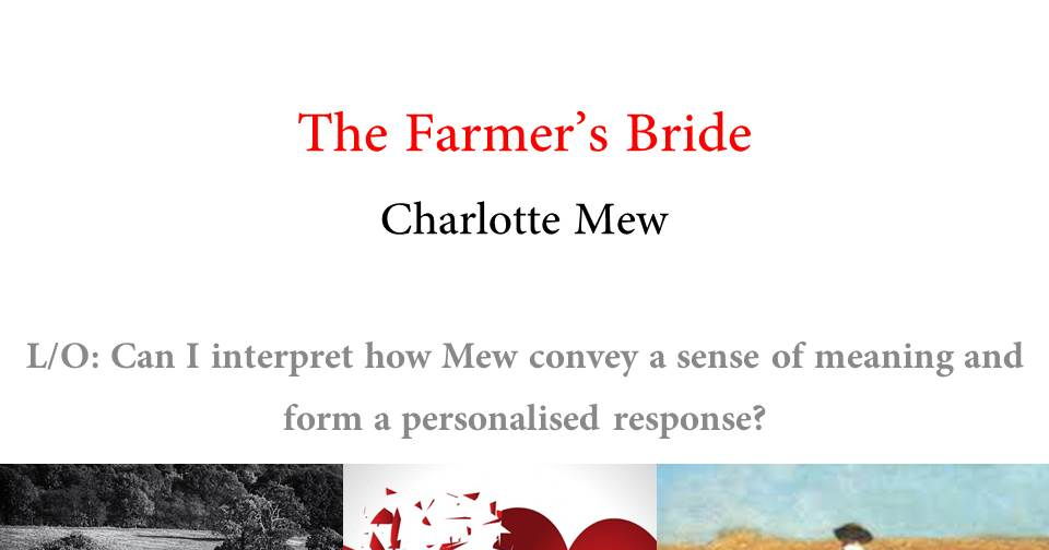The Farmer's Bride AQA love and relationships higher level poetry ...