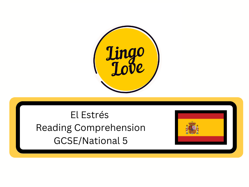 El Estrés - National 5/GCSE Reading Comprehension | Teaching Resources