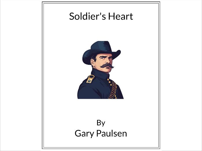 Soldier's Heart by Gary Paulsen - (Lesson Plan) | Teaching Resources