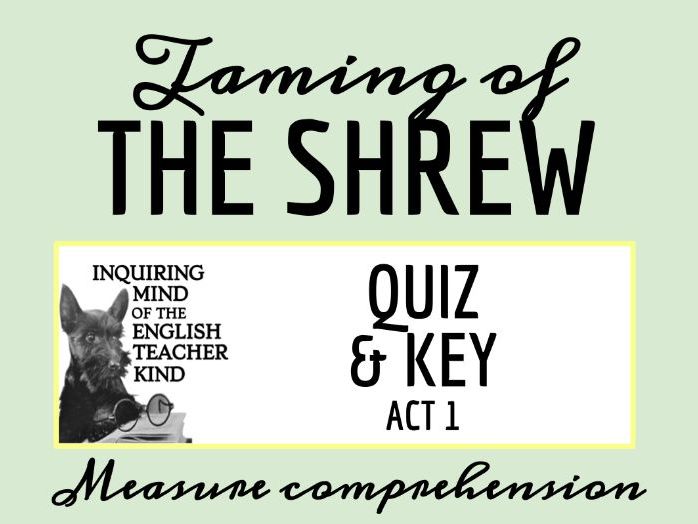 Taming of the Shrew Act 1 Quiz & Close Reading Bundle | Teaching Resources