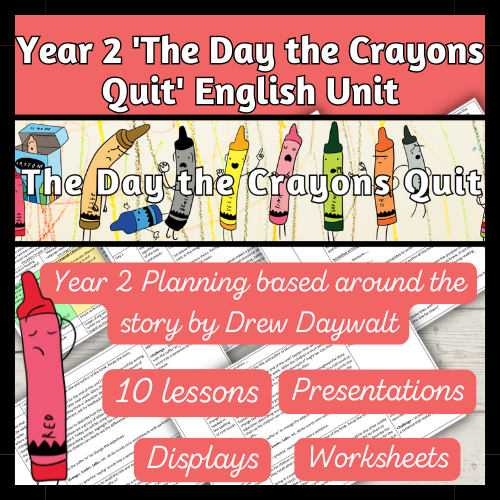 The Day the Crayons Quit (Year 2 English Unit of Work) | Teaching Resources
