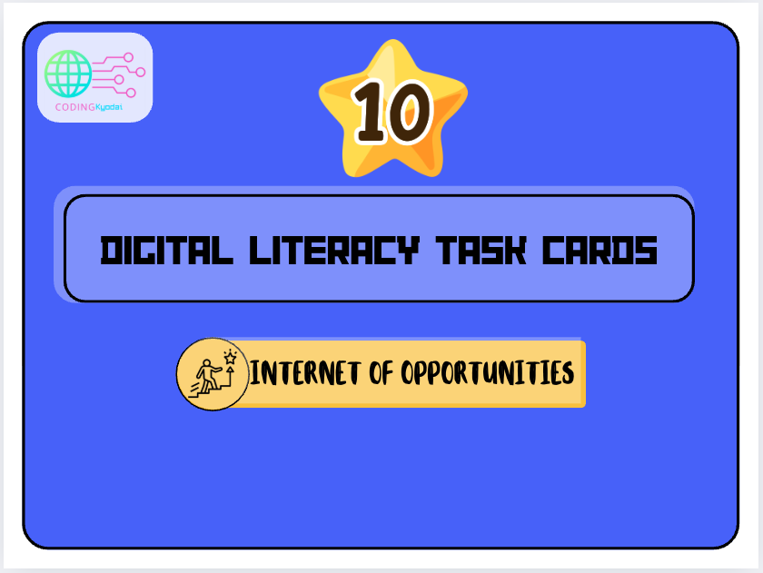 Digital Literacy Task Cards – Theme 10: Internet of Opportunities ...