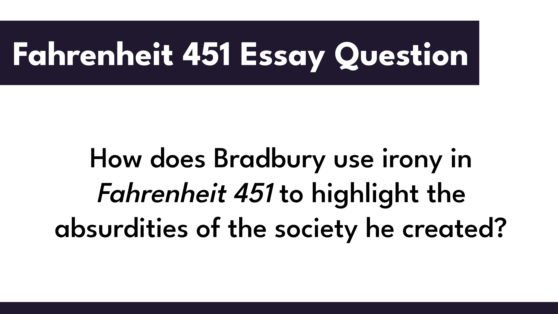 Fahrenheit 451 by Ray Bradbury Essay Questions | Teaching Resources