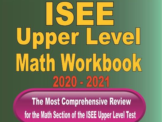 ISEE Middle Level Math Workbook 2020 - 2021: The Most Comprehensive ...