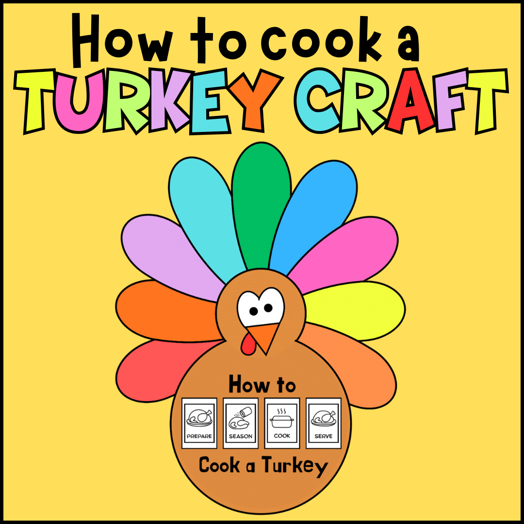 How to Cook a Turkey Sequencing Craft | Thanksgiving Writing & Literacy ...