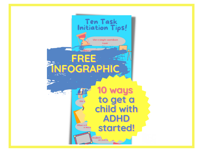 Ten Top Tips For Task Initiation ADHD Teaching Resources