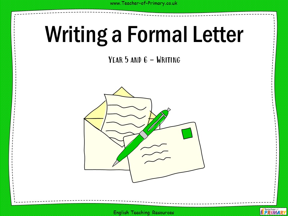 Writing A Formal Letter Year 5 And 6 Teaching Resources