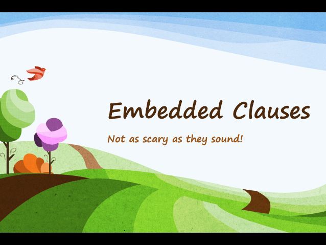 Embedded Clauses Powerpoint Teaching Resources