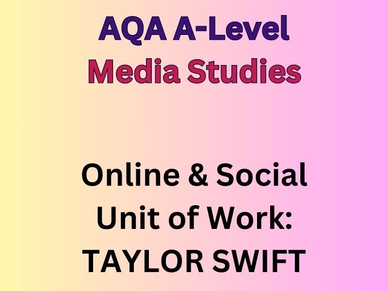 AQA A-Level Media - Taylor Swift | Teaching Resources