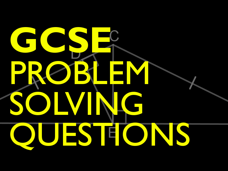 Algebra GCSE Problem Solving Questions With Answers Teaching Resources