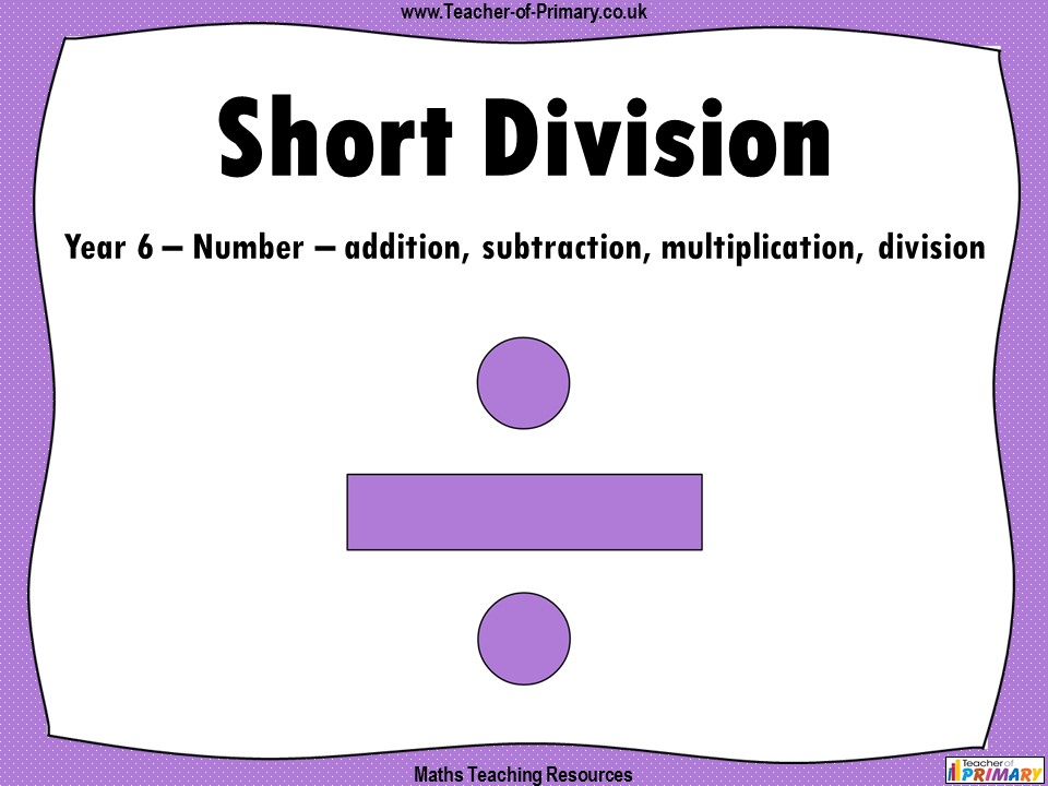 Short Division Year 6 Teaching Resources