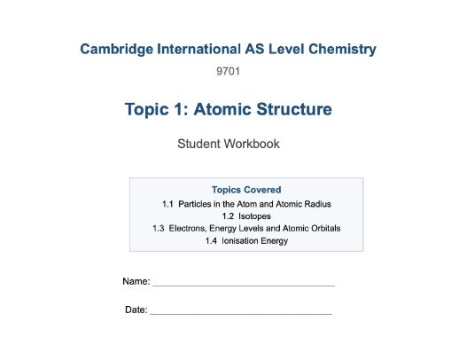 CAIE AS Chemistry TOPIC 1 Atomic Structure Student Workbook 2025-2027 ...
