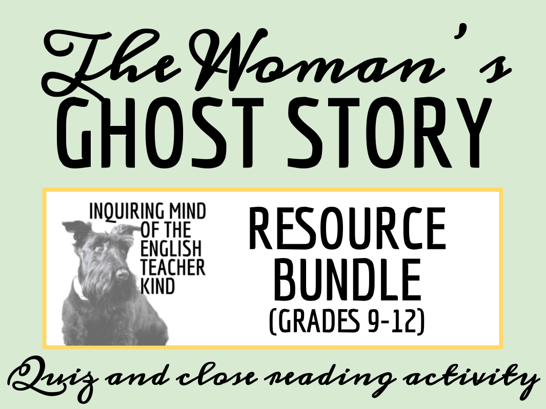 "The Woman's Ghost Story" by Algernon Blackwood Quiz and Close Reading Bundle | Teaching Resources