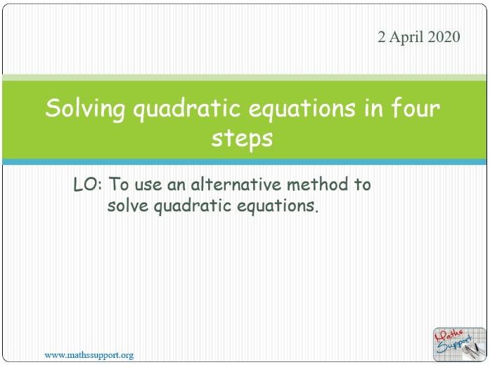 Alternative Method to solve quadratic equations | Teaching Resources