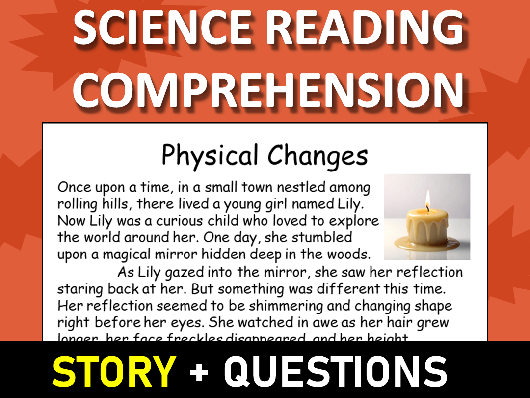 Physical Changes Reading Science Story Comprehension Questions ...