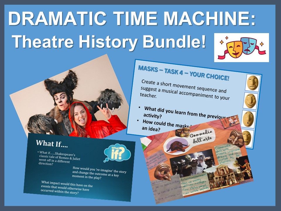 The Dramatic Time Machine: Theatre History bundle | Teaching Resources