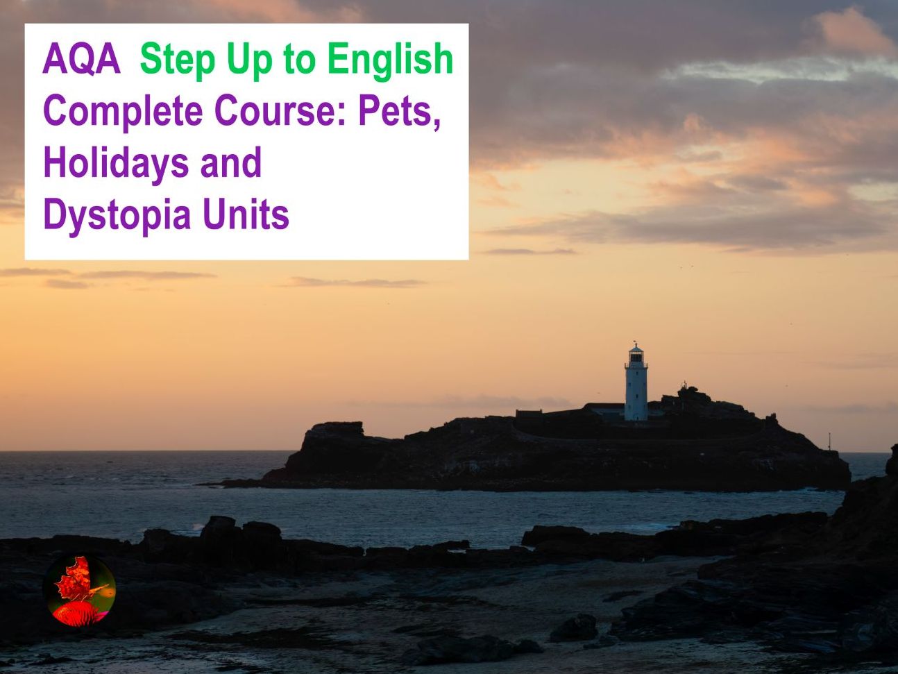 AQA Step Up to English: Complete Course (Pets, Holidays, Dystopia Units ...