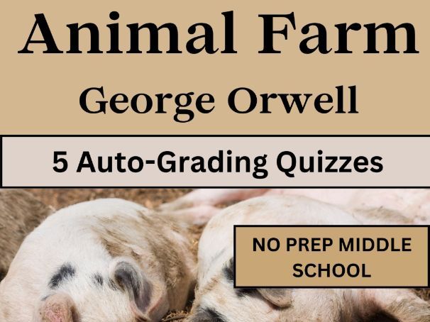 Animal Farm by George Orwell - Auto-Grading Comprehension Quizzes ...