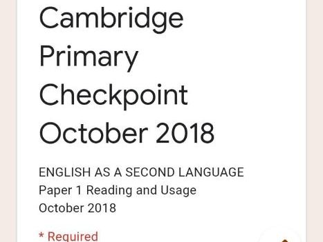 Cambridge Primary Checkpoint ESL P1 October 2018 Google Form Quiz ...
