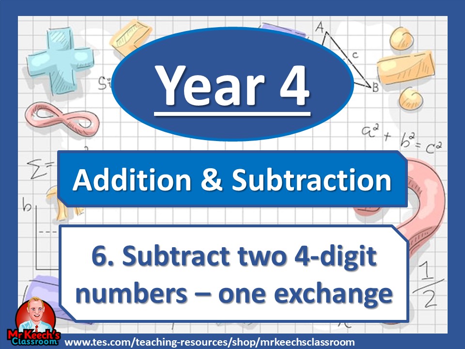 Year 4 Addition And Subtraction Subtract Two 4 digit Numbers One 