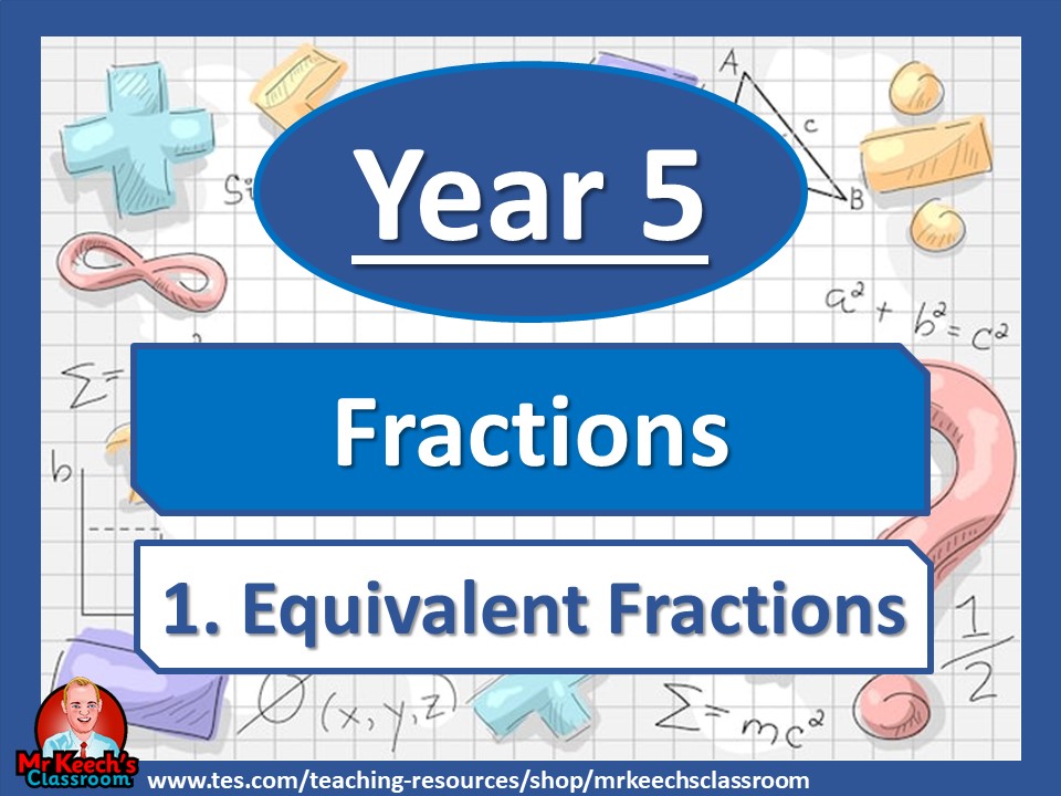 Year 5 Fractions Equivalent Fractions White Rose Maths Teaching 
