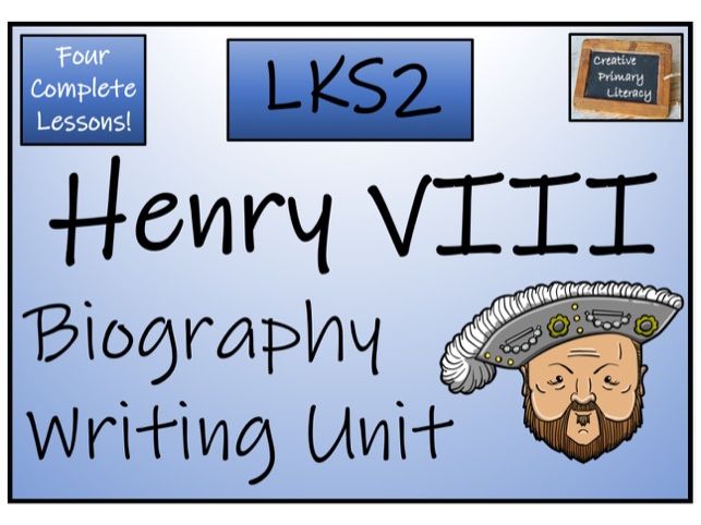 LKS2 History - Henry VIII Biography Writing Activity | Teaching Resources