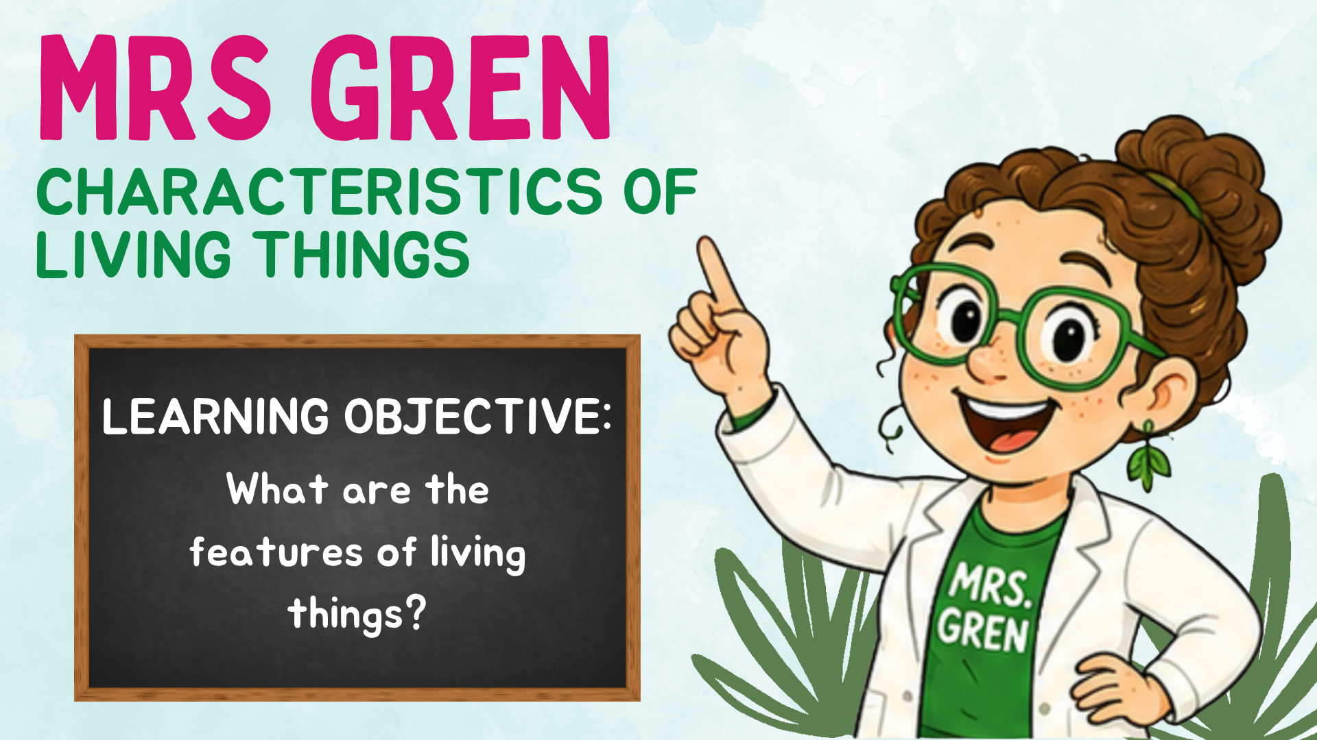 MRS GREN– Concept Slides and Activity: Characteristics of Living Things ...